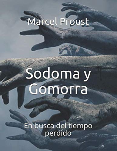 Sodoma y Gomorra: En busca del tiempo perdido by Marcel Proust | Goodreads