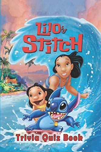 Lilo & Stitch: Trivia Quiz Book by Gregory Joh Lesar | Goodreads