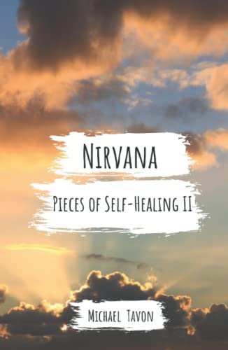 Nirvana: Pieces of Self-Healing vol II by Michael Tavon | Goodreads