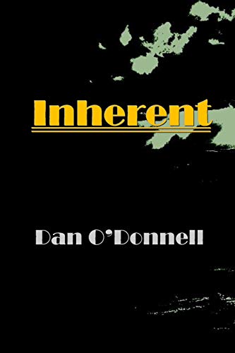 Inherent by Dan O'Donnell | Goodreads