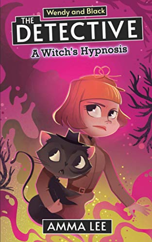 Wendy and Black : The Detective: A Witch's Hypnosis - Detective and ...