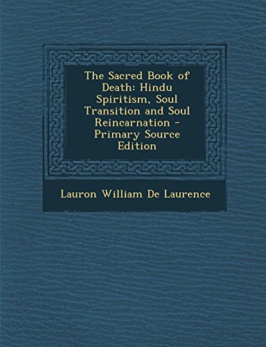 The Sacred Book of Death: Hindu Spiritism, Soul Transition and Soul ...