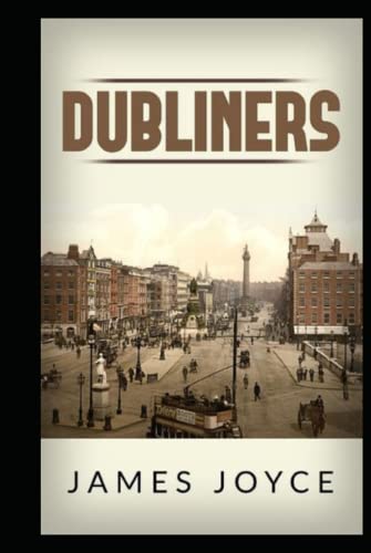 Dubliners:(a classic annotated edition) by James Joyce | Goodreads