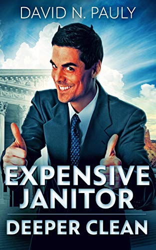 Expensive Janitor - Deeper Clean by David N. Pauly | Goodreads