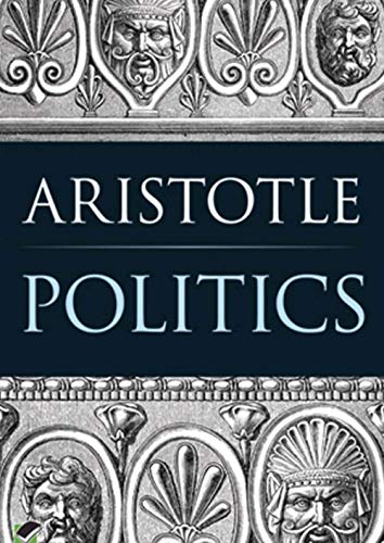 Aristotle's "Politics": The New Illustrated Edition by Aristotle ...