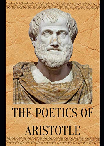 The Poetics Of Aristotle: The New Illustrated Edition by Aristotle ...