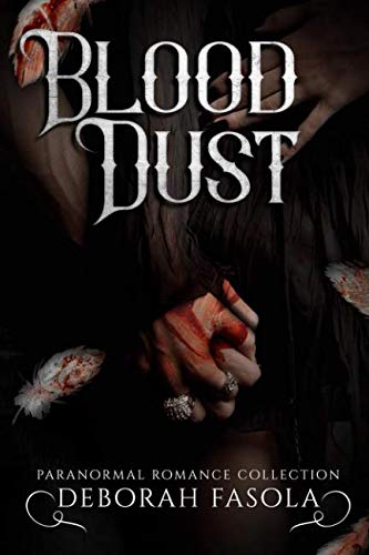 Blood dust (Italian Edition) by Deborah Fasola | Goodreads