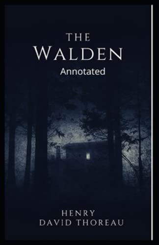 The Walden Annotated by Henry David Thoreau | Goodreads