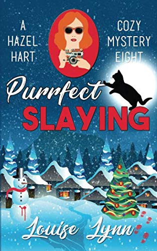 Purrfect Slaying: A Hazel Hart Cozy Mystery Book Eight by Louise Lynn ...