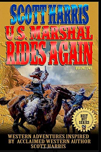 Scott Harris: United States Marshal Rides Again by Scott Harris | Goodreads