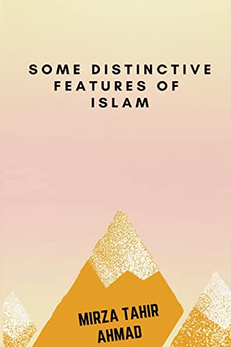 Some Distinctive Features of Islam by Mirza Tahir Ahmad | Goodreads
