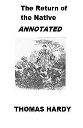 Return of the Native Annotated edition by Thomas Hardy | Goodreads