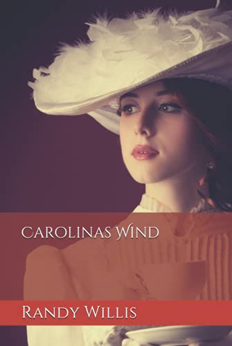 Carolinas Wind: 2021 Revised and Expanded Edition by Randy Willis ...