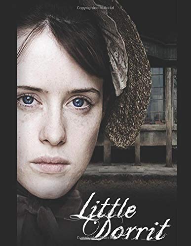 Little Dorrit: (Annotated Edition) by Charles Dickens | Goodreads