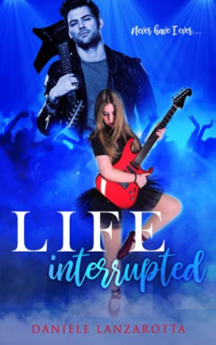 Life Interrupted (Twist of Fate) by Daniele Lanzarotta | Goodreads