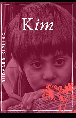 Kim: Rudyard Kipling (Religious, Literature, Classics, Short Stories ...