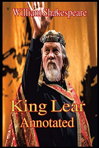 King Lear by William Shakespeare Annotated by William Shakespeare ...