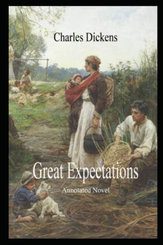 Great Expectations Novel by Charles Dickens Annotated by Charles ...