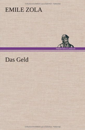 Das Geld (German Edition) by Émile Zola | Goodreads