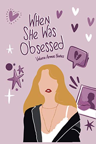 WHEN SHE WAS OBSESSED (Spanish Edition) by Valeria Armas N. | Goodreads