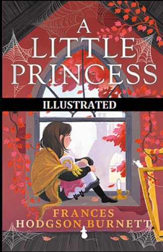A Little Princess Illustrated by Frances Hodgson Burnett | Goodreads