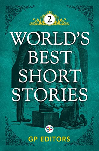 World's Best Short Stories: Volume 2 by GP Editors | Goodreads