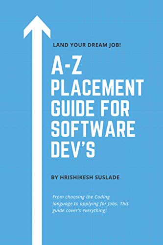 A-Z Placement Guide for Software Dev's: From choosing the Coding ...