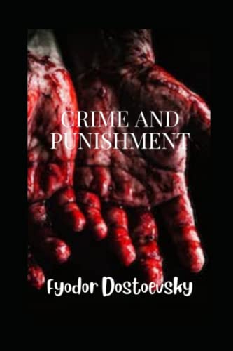 Crime and Punishment: Annotated by Fyodor Dostoevsky | Goodreads