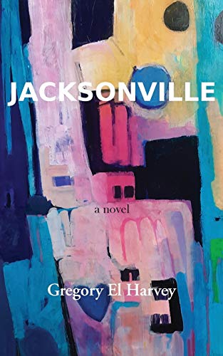 Jacksonville by Gregory Harvey | Goodreads