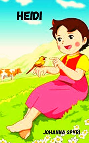 Heidi (Spanish Edition) by Johanna Spyri | Goodreads