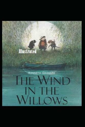 The Wind in the Willows Illustrated by Kenneth Grahame | Goodreads