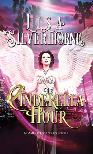 The Cinderella Hour by Lisa Silverthorne | Goodreads