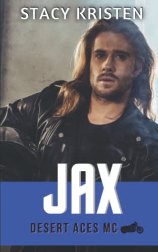 Jax (Desert Aces MC) by Stacy Kristen | Goodreads