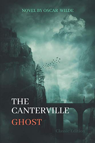 The Canterville Ghost: with original illustrations by Oscar Wilde ...