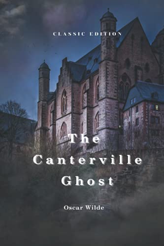 The Canterville Ghost: with original illustrations by Oscar Wilde ...