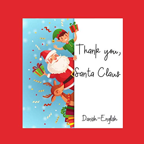 Thank you, Santa Claus: Danish-English Bilingual Picture Story Book by ...