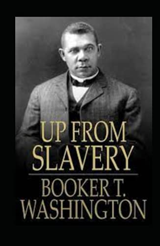 Up from Slavery Book by Booker T. Washington: by Booker T. Washington ...