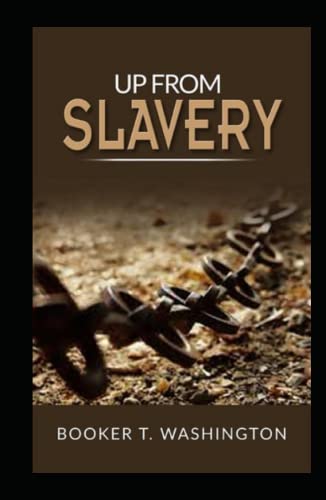 Up from Slavery Book by Booker T. Washington: by Booker T. Washington ...