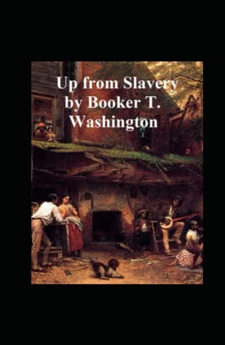Up from Slavery Book by Booker T. Washington: by Booker T. Washington ...