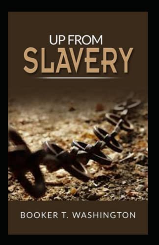Up from Slavery Book by Booker T. Washington: by Booker T. Washington ...
