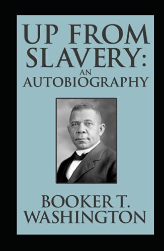 Up from Slavery Book by Booker T. Washington: by Booker T. Washington ...