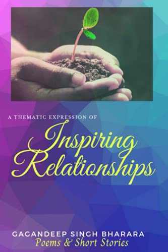 Inspiring Relationships: A Thematic Expression by Gagandeep Singh ...