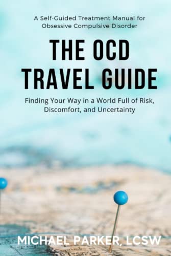 The OCD Travel Guide (Full Color Edition): Finding Your Way in a World ...