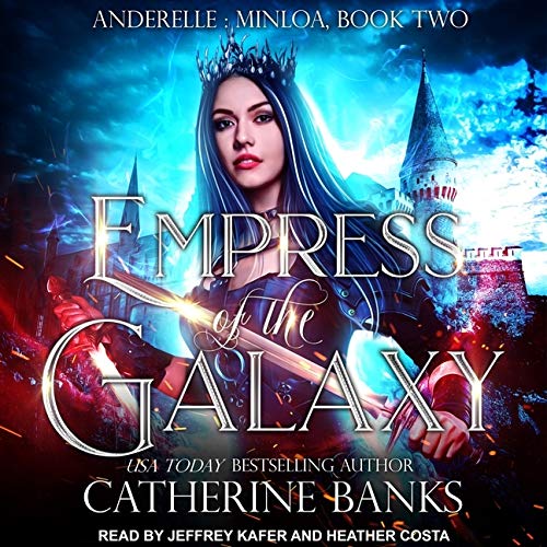 Empress of the Galaxy by Catherine Banks | Goodreads