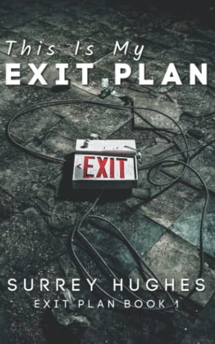 This Is My Exit Plan: The story of a man confronting a supernatural ...