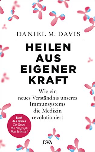 Heilen aus eigener Kraft: Wie ein neues Verständnis unseres ...