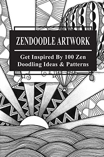 Zendoodle Artwork: Get Inspired By 100+ Zen Doodling Ideas & Patterns ...