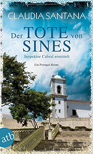 Der Tote von Sines by Claudia Santana | Goodreads