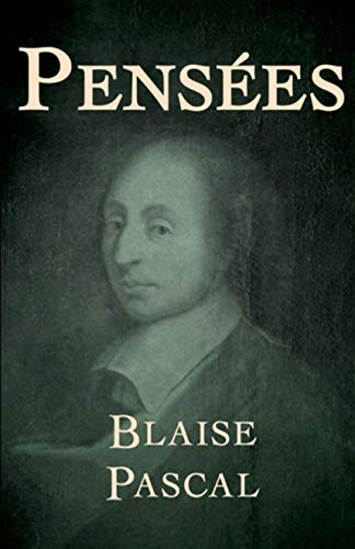 pensees(illustrated Classics) by Blaise Pascal | Goodreads