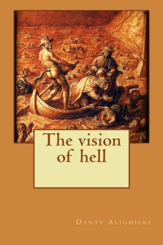 The vision of hell by Dante Alighieri | Goodreads